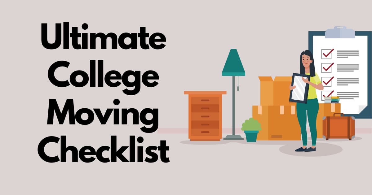 The Ultimate College Moving Checklist For Students | 6 Packers And Movers